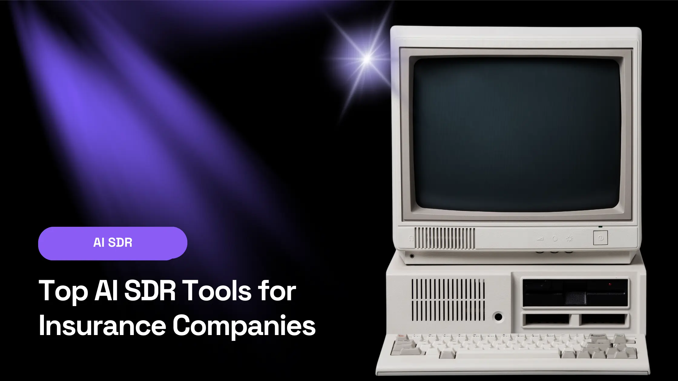 Best AI SDR Tools for Insurance Companies