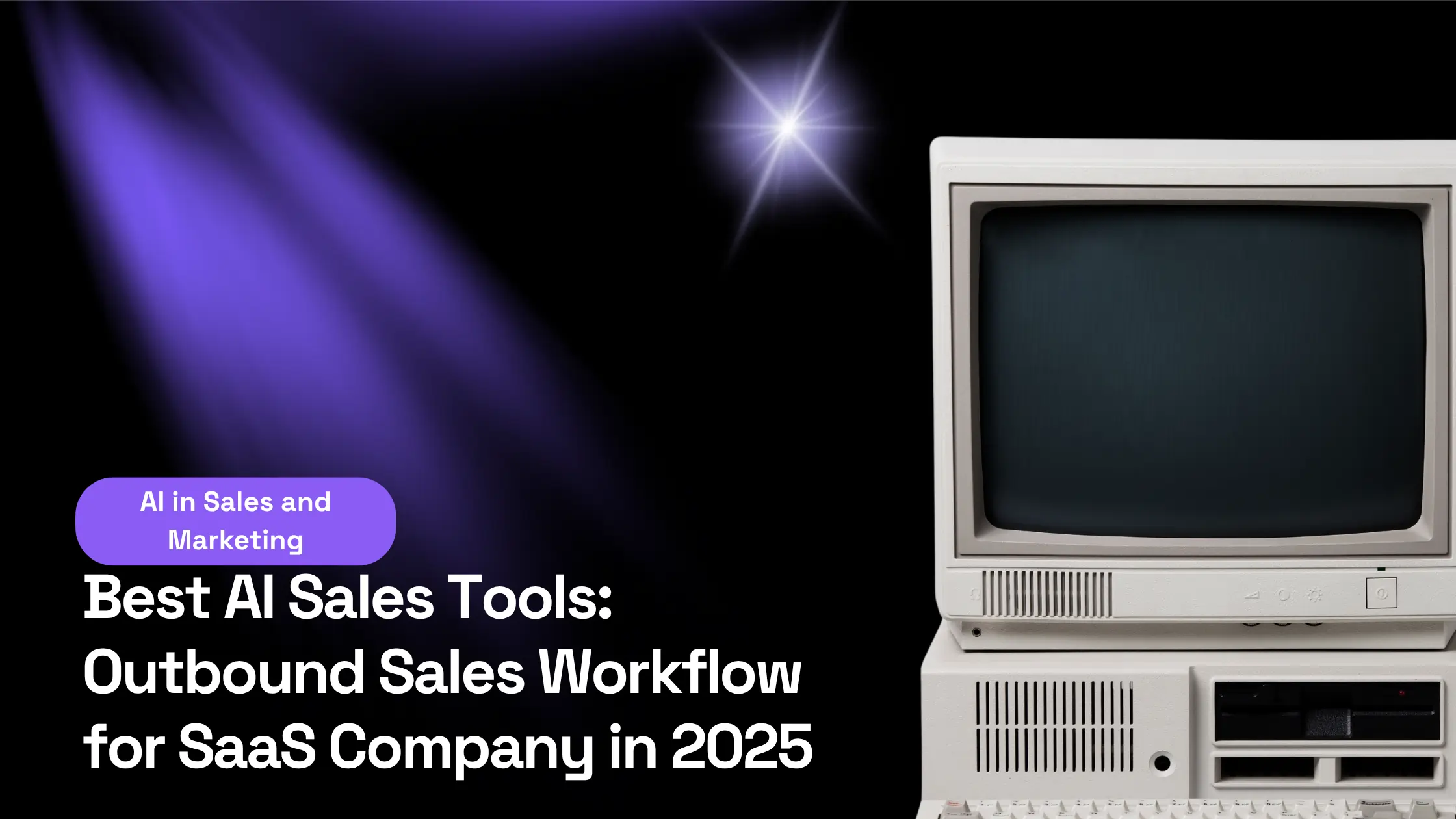 Outbound Sales Workflow for SaaS Company in 2025